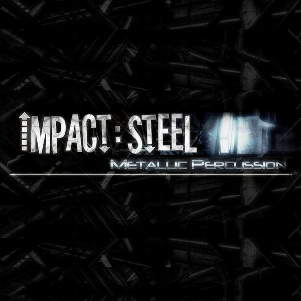 Impact Soundworks Impact Steel • PluginFox